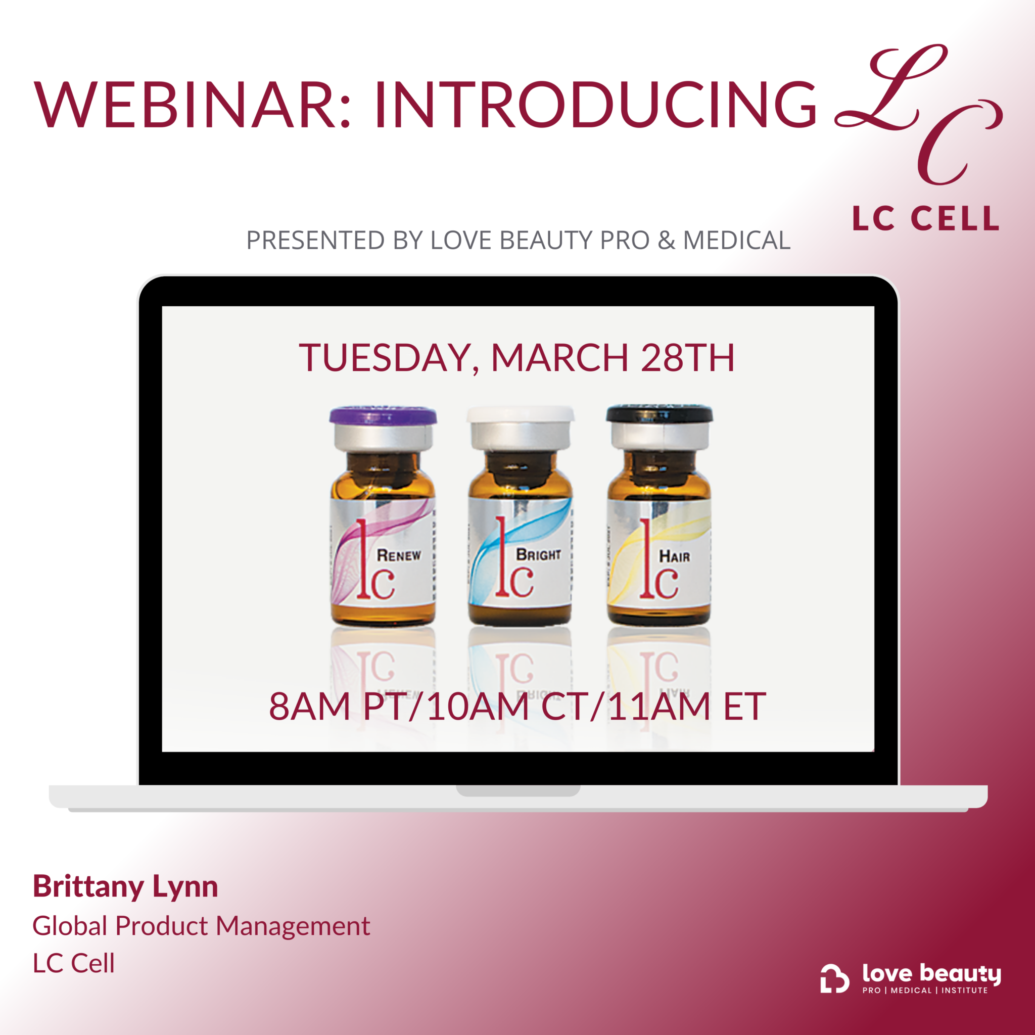 WEBINAR: Introducing LC Cell – Love Beauty Pro Medical Institute